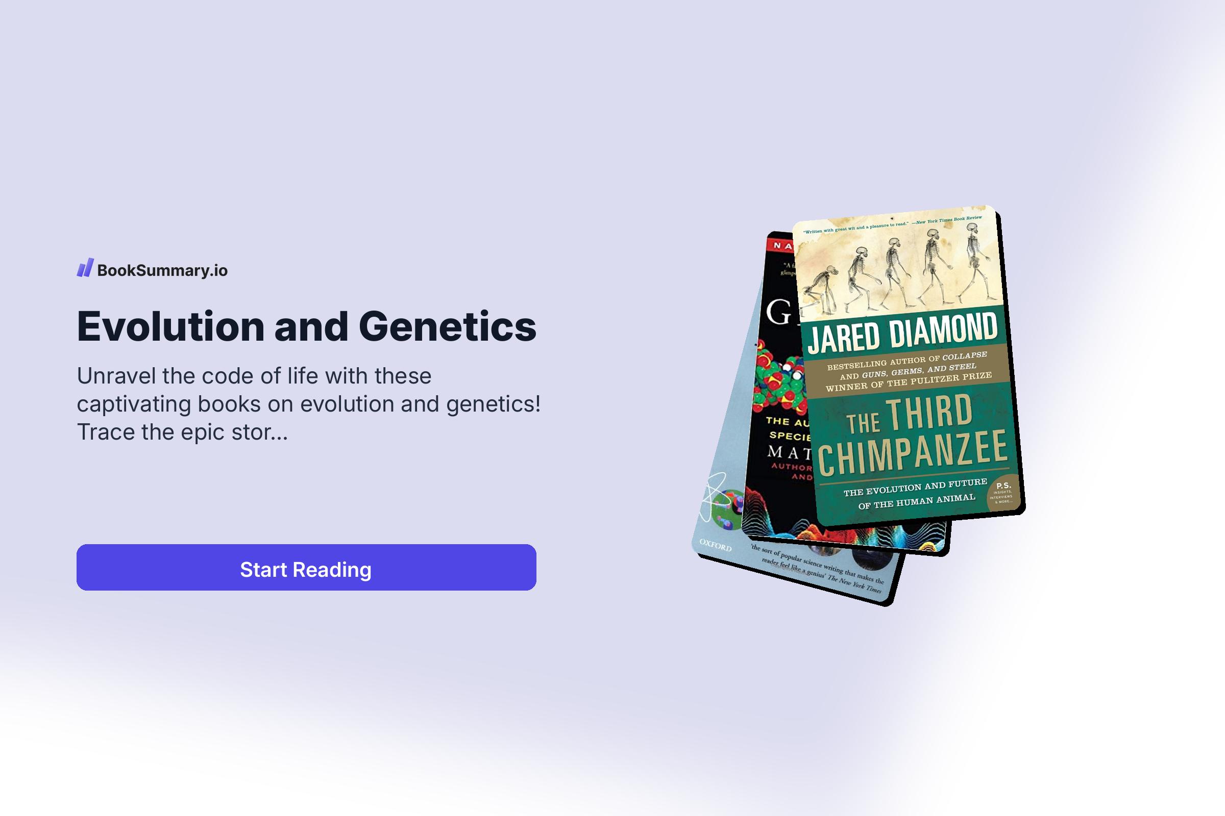 Evolution Books & Genetics Podcast Summary Collection