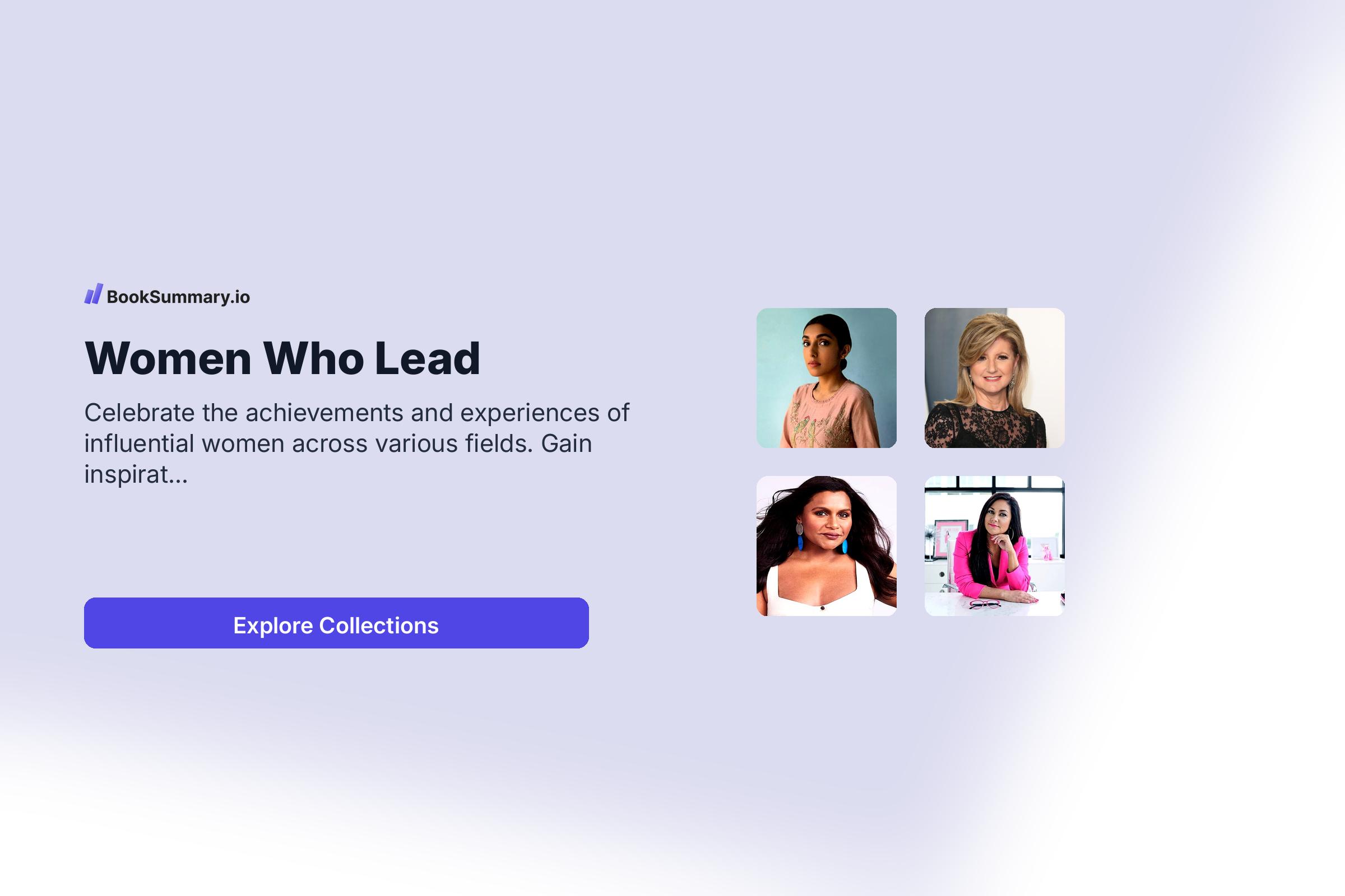 Inspiring Women Leaders: Book Summaries to Empower & Guide